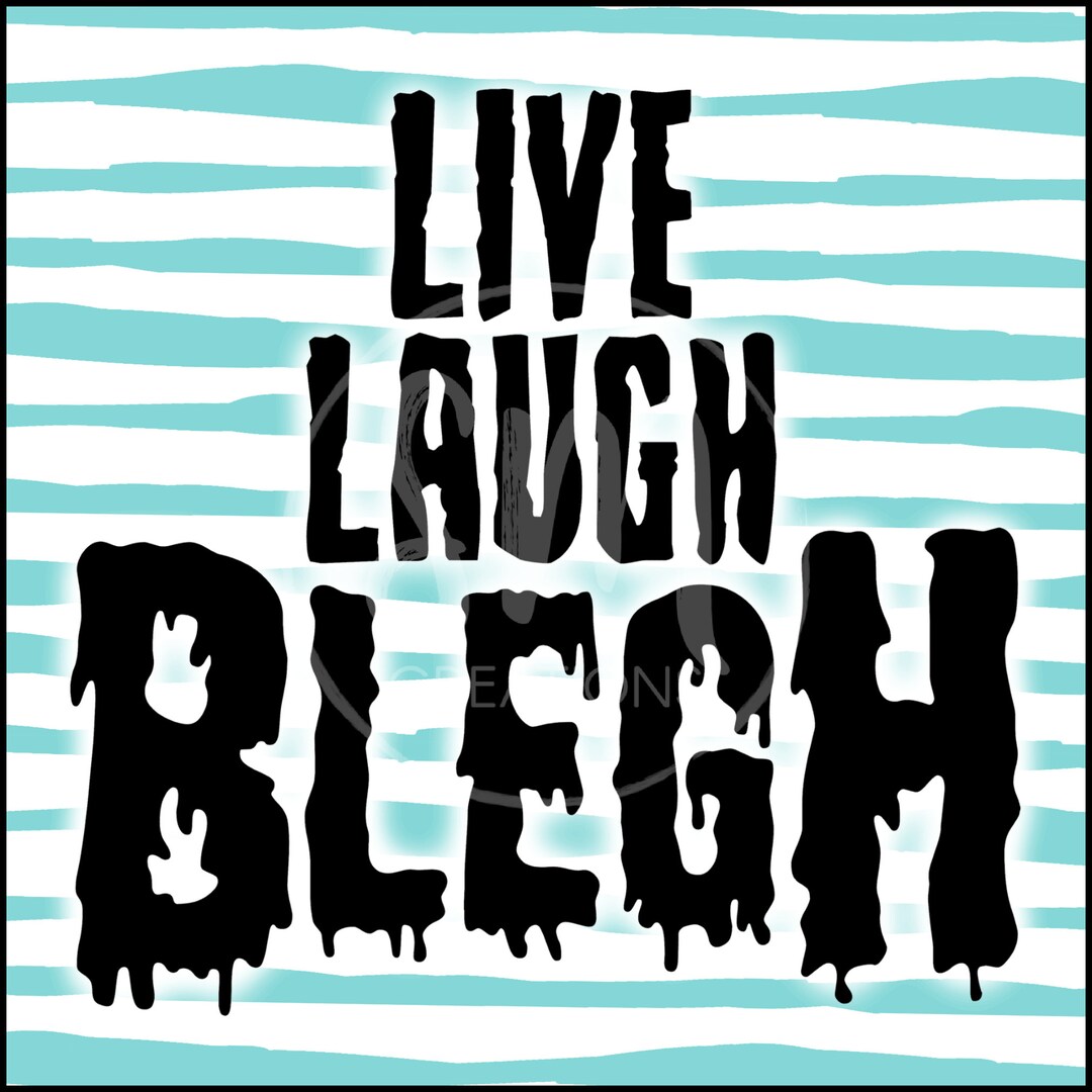Live, Laugh, BLEGH Vinyl Decal Car, Laptop, Notebook, Window, Sticker ...