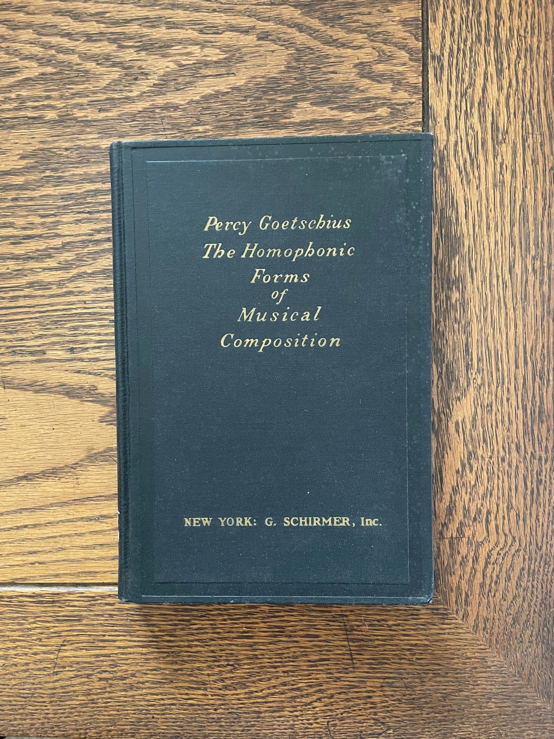 The Homophonic Forms of Musical Composition Percy Goeschius Hardcover ...