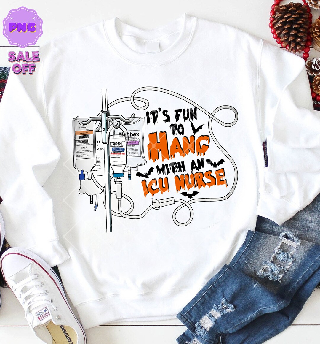 Funny ICU Nurse Halloween Png It's Fun to Hang With Nurse - Etsy