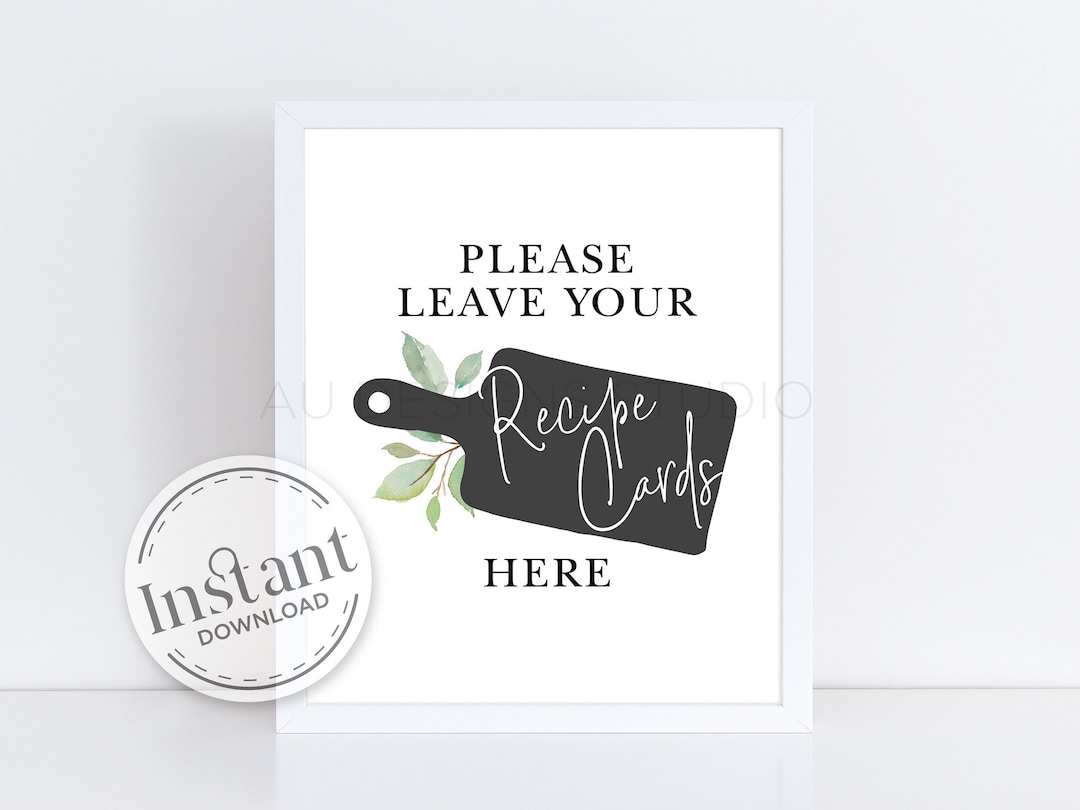 Printable Recipe Card Sign | Leave Your Recipe Cards Here | Bridal ...