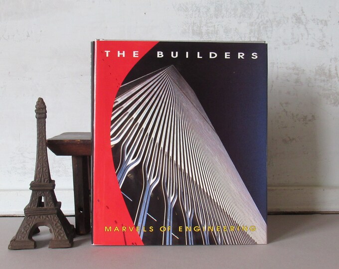 The Builders, Marvels of Engineering, Coffee Table Book From National ...