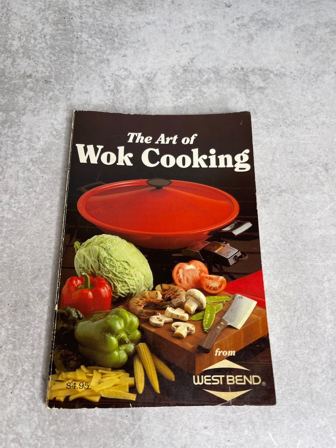Vintage 1984 West Ben Company the Art of Wok Cooking Recipe Cookbook ...