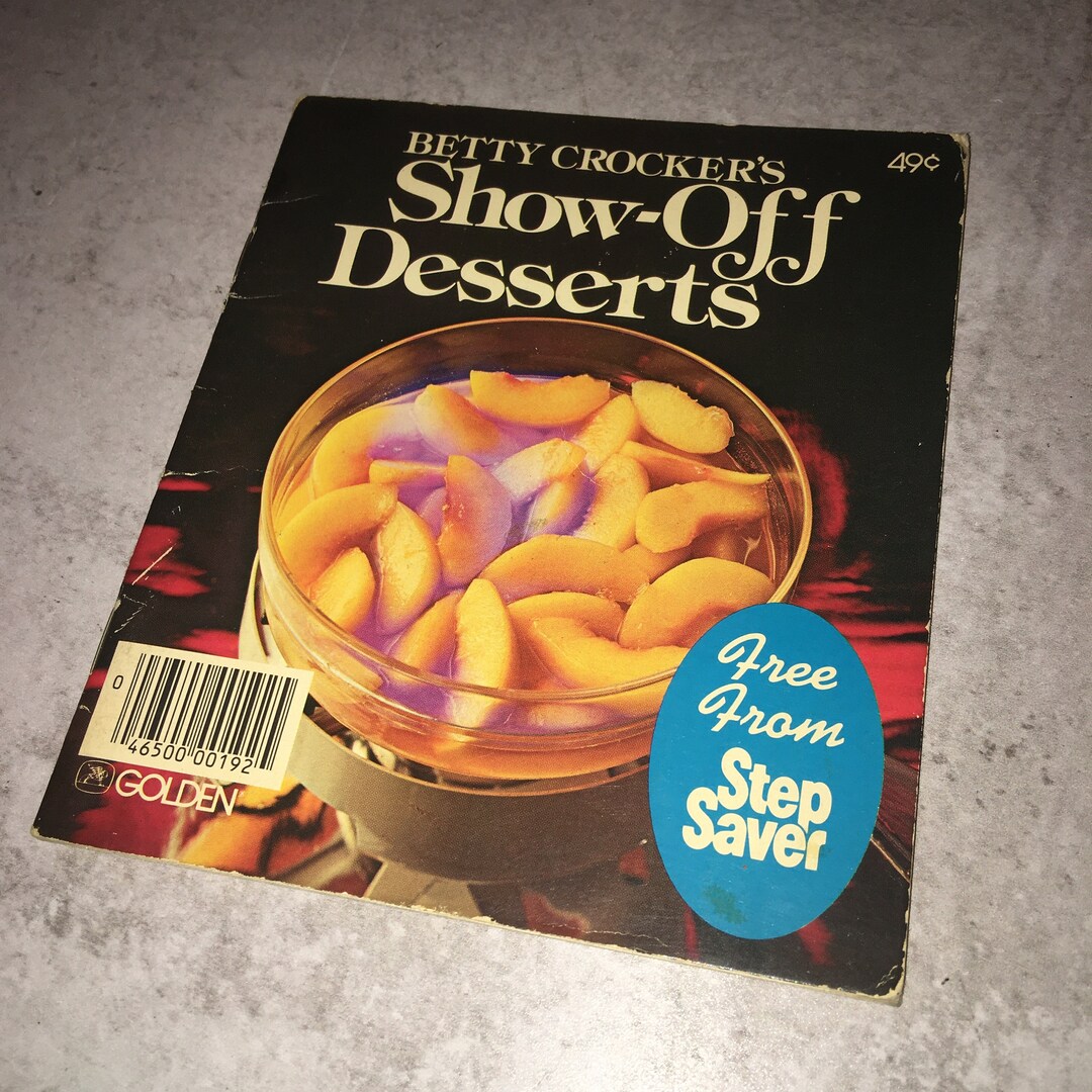 Vintage 1970 Betty Crocker's Show-off Desserts Small Paperback Promo ...