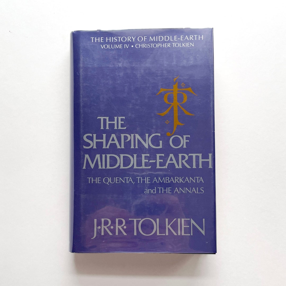 The Shaping of Middle-earth: the Quenta, the Ambarkanta, and the Annals ...