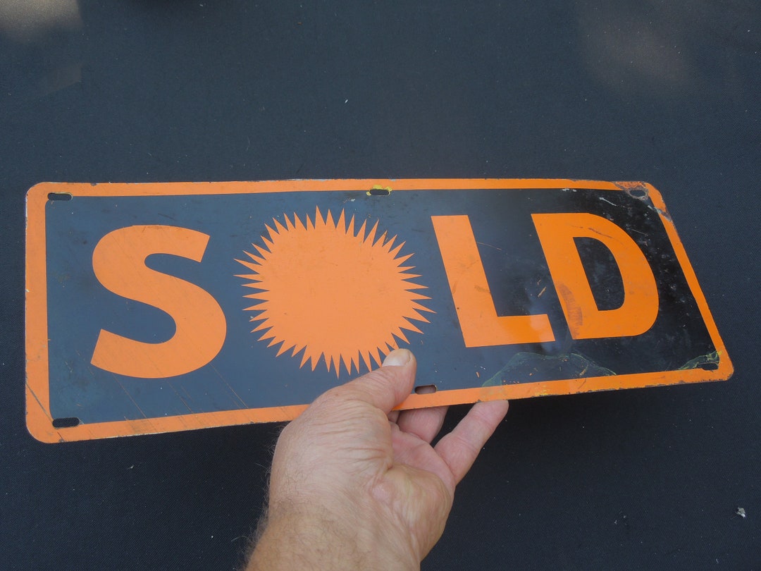 Old Metal Sold Sign, Orange and Black Metal Sign, FREE SHIPPING!! - Etsy