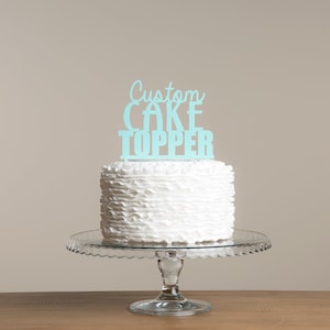 Personalized Acrylic Cake Topper | Custom Design, Birthday, Wedding - Etsy