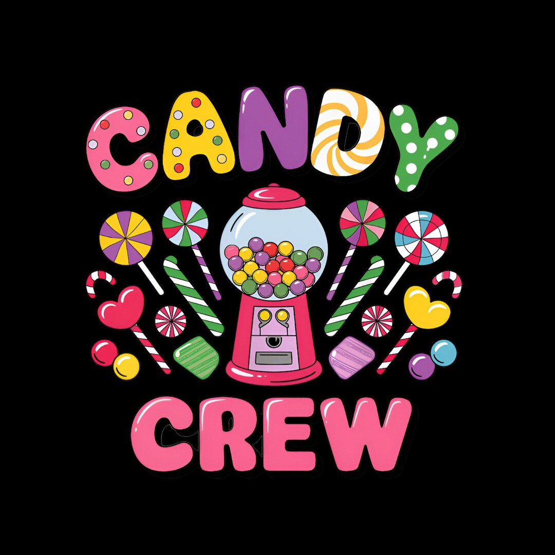 Candy Land Candy Crew Decorations Sweetie Candy Squad Cool Digital PNG ...