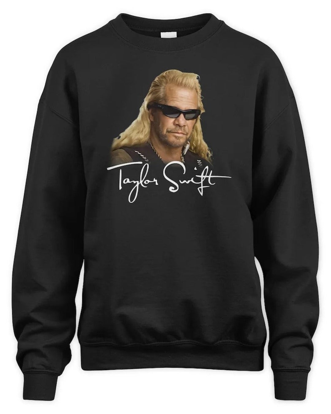 Taylor Dog the Bounty Hunter T Shirt Hoodie Sweatshirtfunny - Etsy