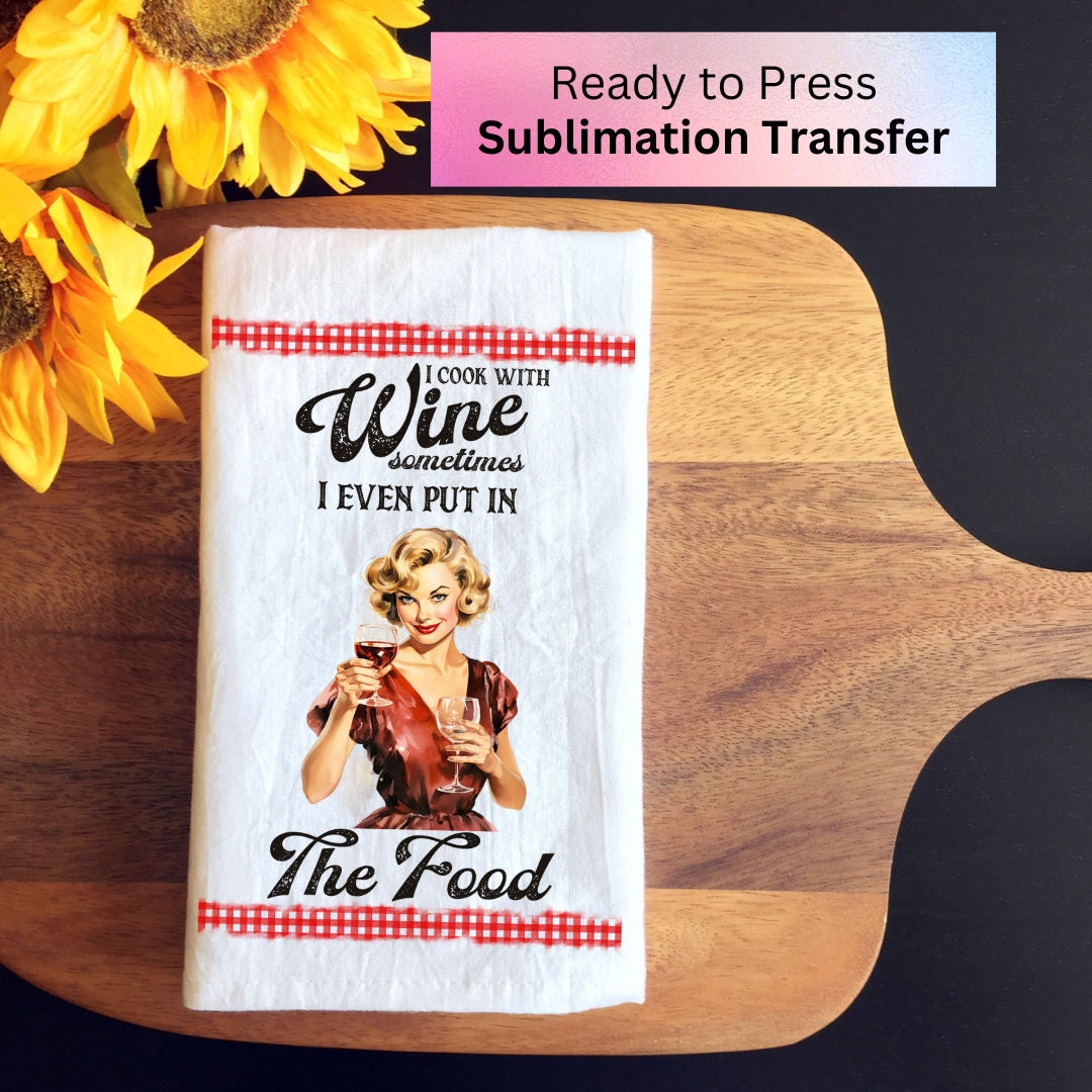 Ready to Press Kitchen Towel Heat Transfer, Funny Vintage Kitchen ...