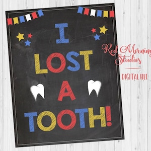 First Lost Tooth Sign. PRINTABLE. I Lost a Tooth. Photo Prop Poster ...