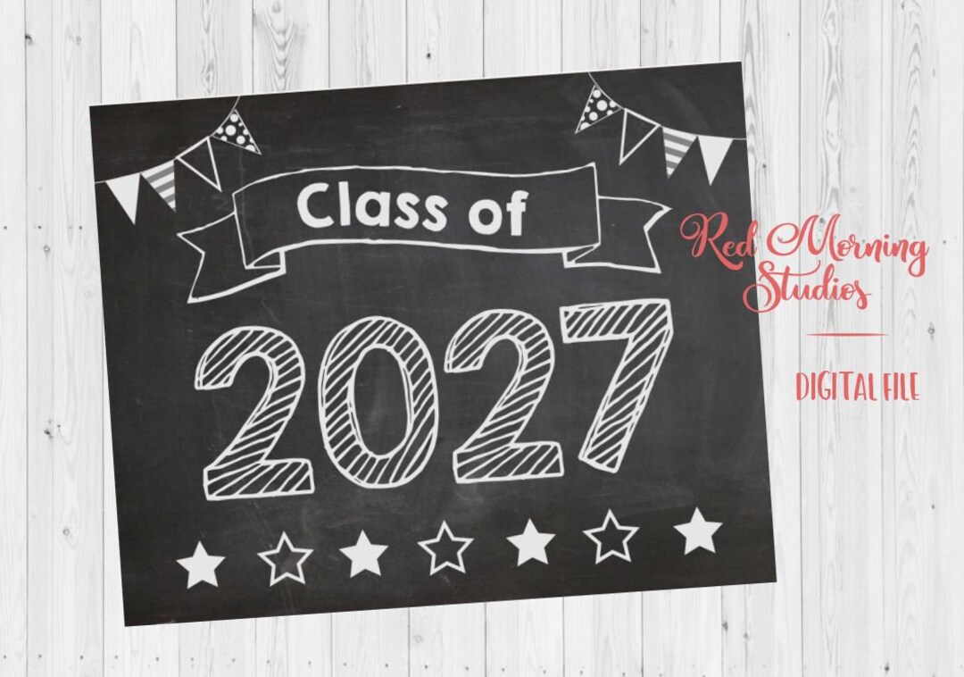 Class of 2027 Sign. PRINTABLE. 1st Day of School Sign. Teacher Photo ...