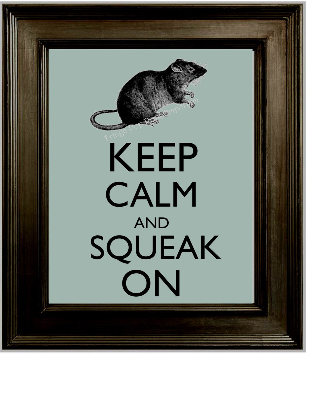 Keep Calm Rat Art Print 8 X 10 Keep Calm and Squeak on Pet Rat Quirky ...
