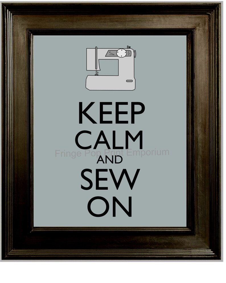 Keep Calm Sewing Art Print 8 X 10 Keep Calm and Sew on | Etsy