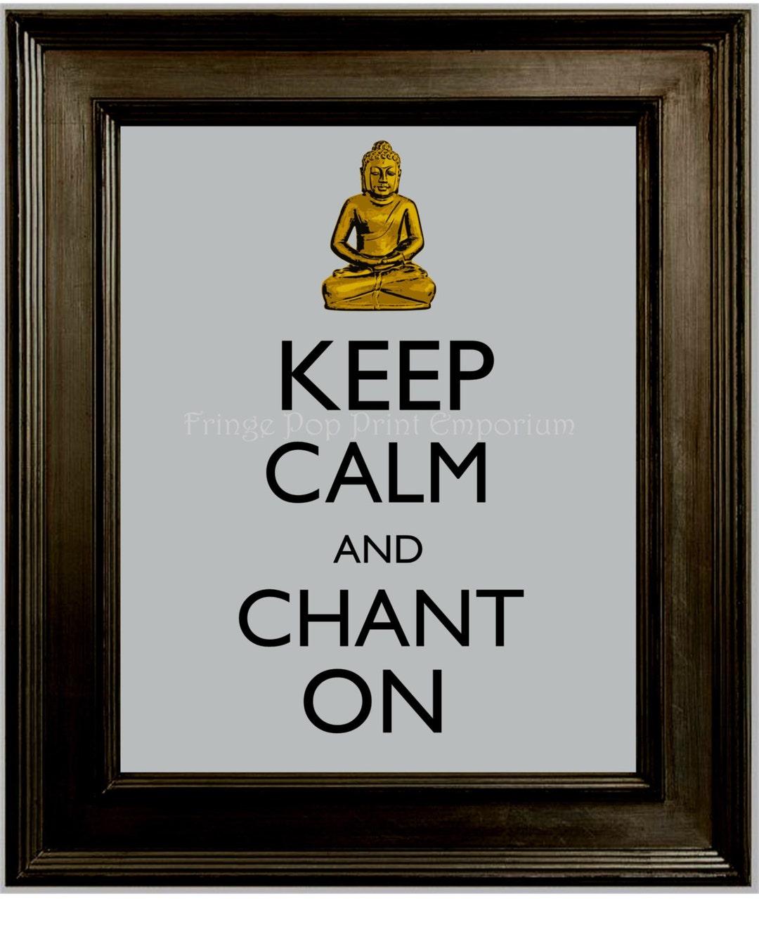 Keep Calm Meditation Art Print 8 X 10 - Keep Calm & Chant on - Mantra ...