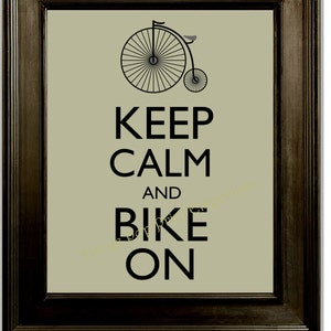 Keep Calm Bike Art Print 8 X 10 - Keep Calm and Bike on - Gift for ...
