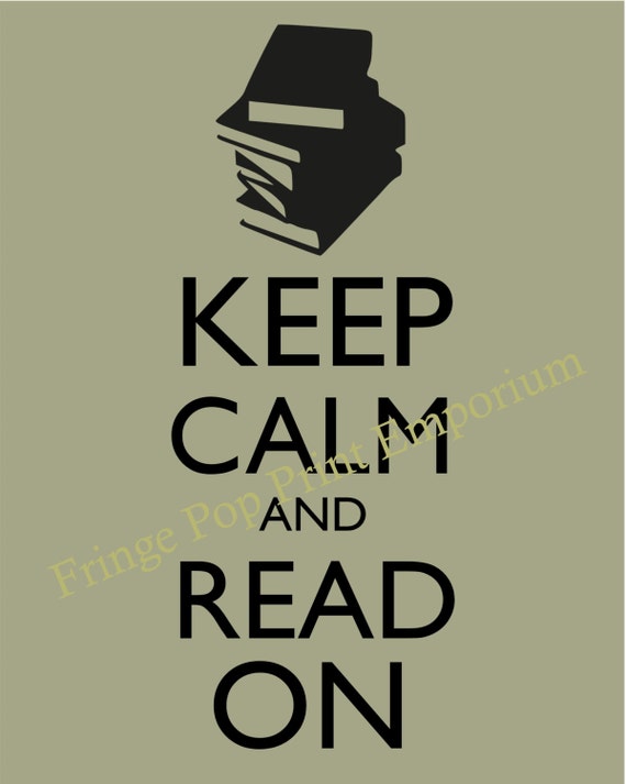 Keep Calm And Read On Free Printable