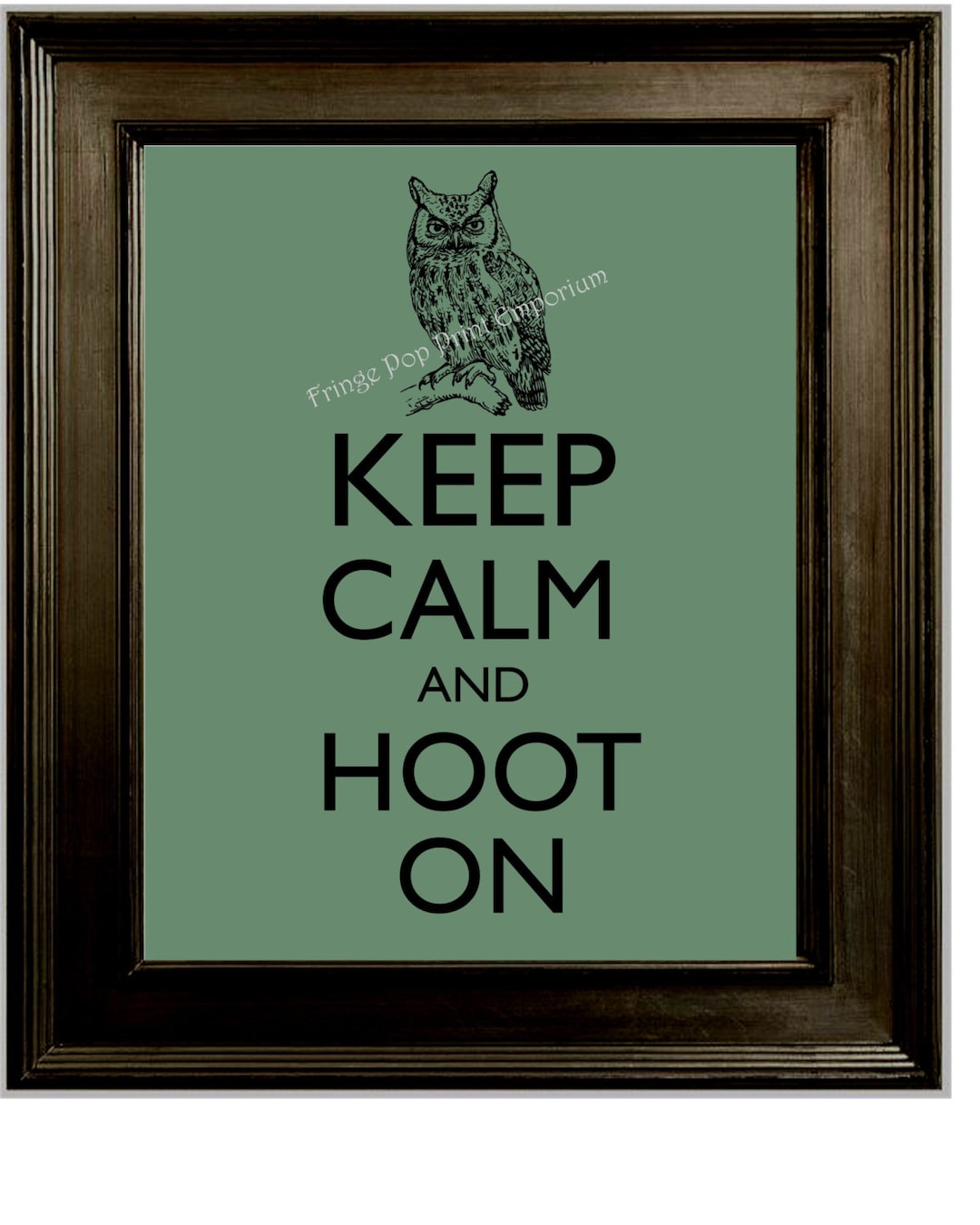 Keep Calm Owl Art Print 8 X 10 - Keep Calm and Hoot on - Parody ...