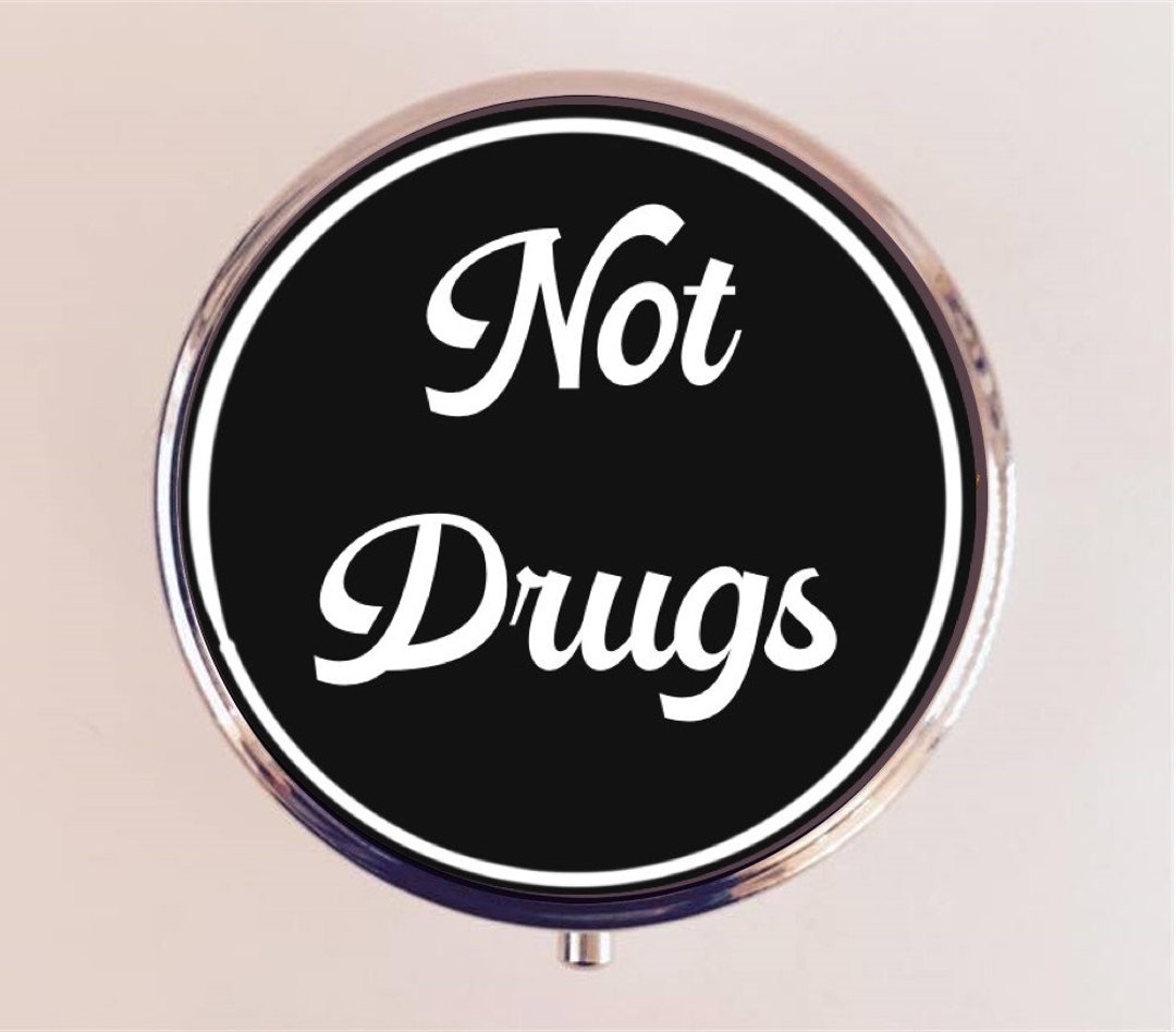 Not Drugs Pill Box Case Pillbox Holder Trinket Funny Humor Rave - Etsy
