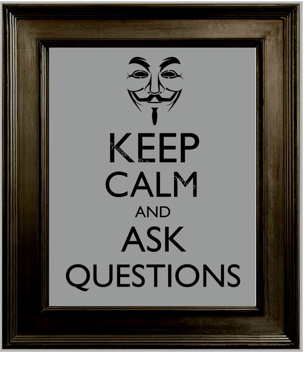 Keep Calm Guy Fawkes Art Print 8 X 10 - Keep Calm & Ask Questions ...