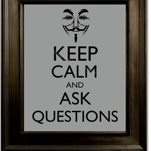 Keep Calm Guy Fawkes Art Print 8 X 10 - Keep Calm & Ask Questions ...