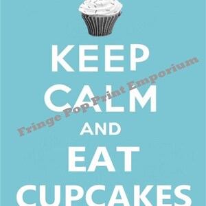 Keep Calm and Eat Cupcakes Art Print 8 X 10 - Bakery Parody Baker Humor ...