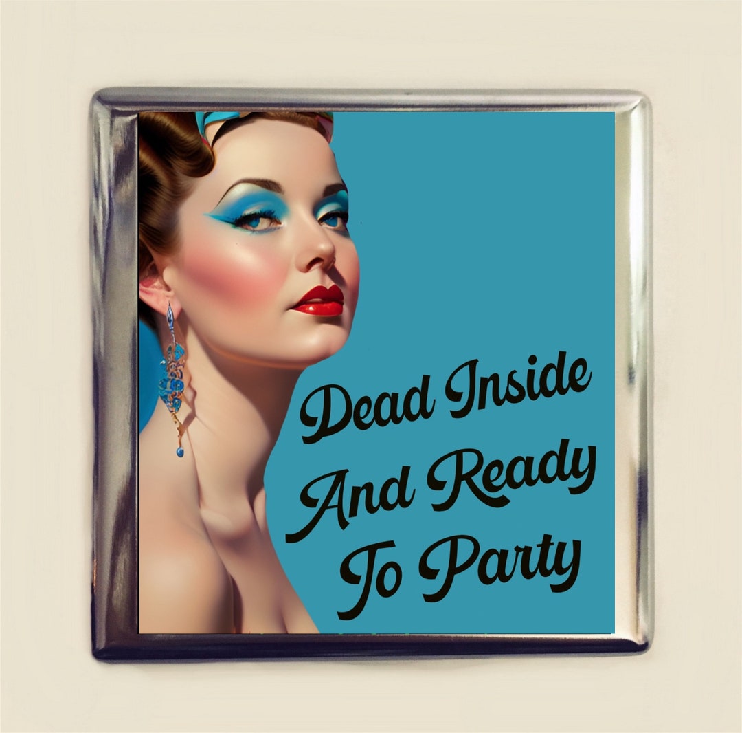Dead Inside and Ready to Party Cigarette Case Business Card ID Holder ...