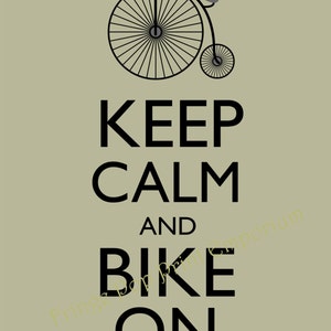 Keep Calm Bike Art Print 8 X 10 - Keep Calm and Bike on - Gift for ...