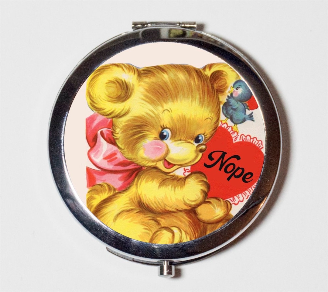 Nope Compact Mirror - Funny Humor Sarcastic Quote Kawaii Teddy Bear ...