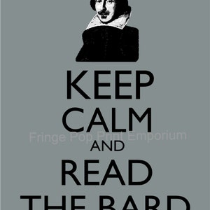 William Shakespeare Keep Calm Art Print 8 X 10 - Keep Calm and Read the ...