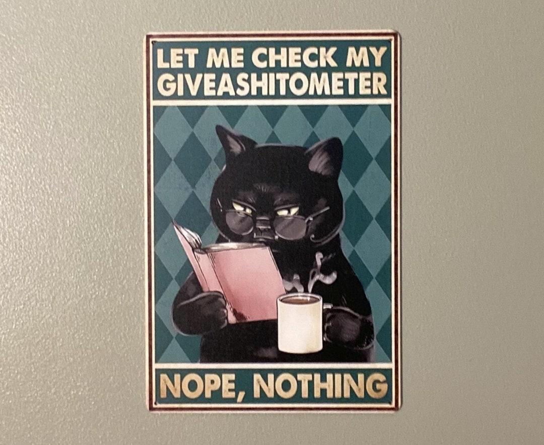 BOGO 50% Off, Cat Humor Wall Art Decor, 8x12 Tin, Let Me Check My ...