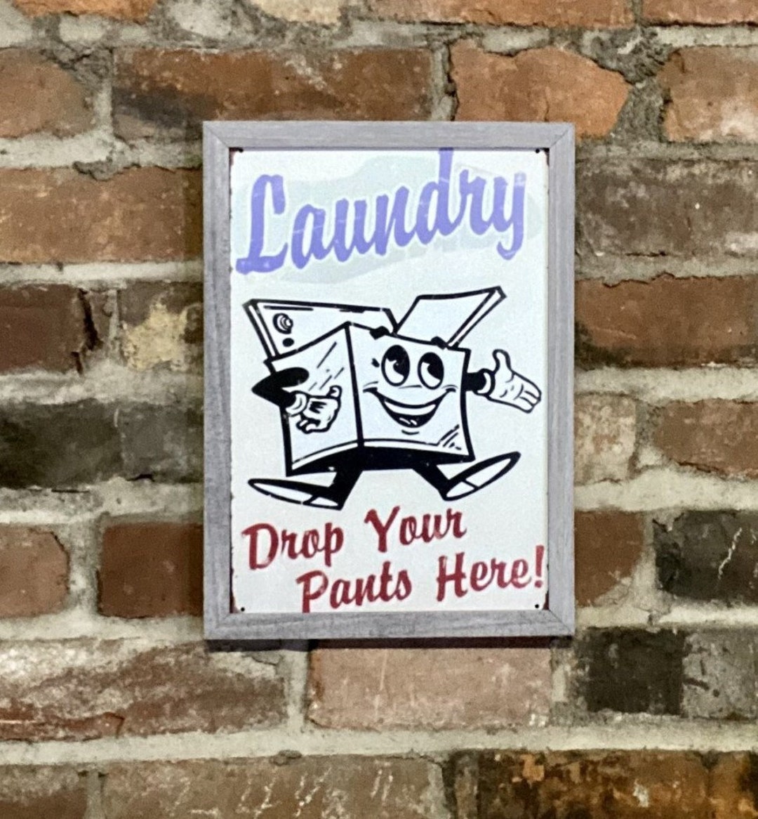 BOGO 50% off Retro Tin Signs, Laundry Wall Art Decor, Drop Your Pants ...