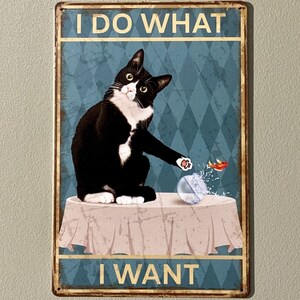 Cat Wall Art Decor, I Do What I Want - Knocking Over Fish Bowl, Metal ...