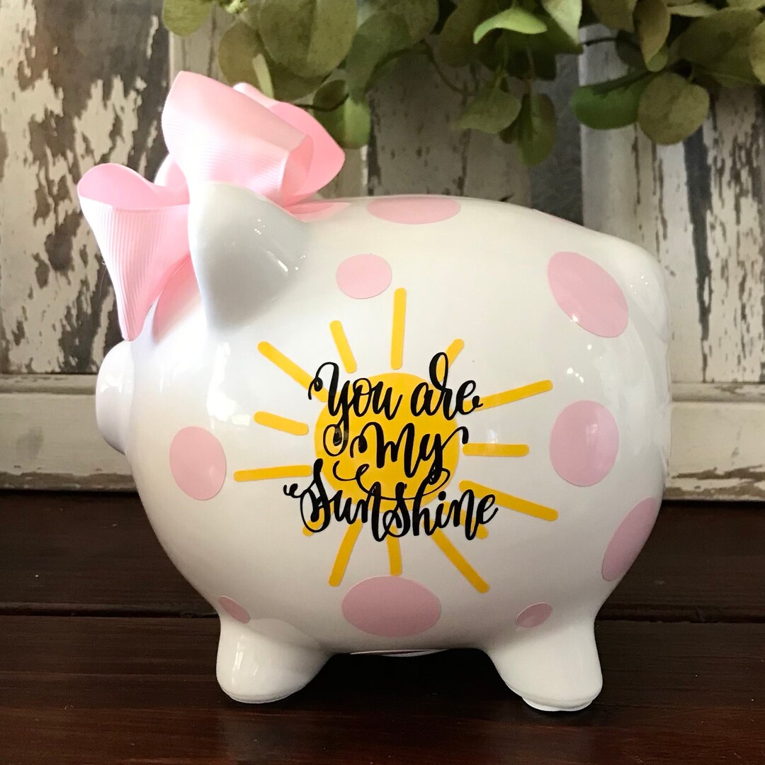 Large Custom Piggy Bank for Girls You Are My Sunshine Piggy - Etsy