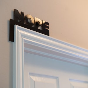 NOPE Sign for Above Door - Funny Acrylic Door Sitter - Wall Art Door ...