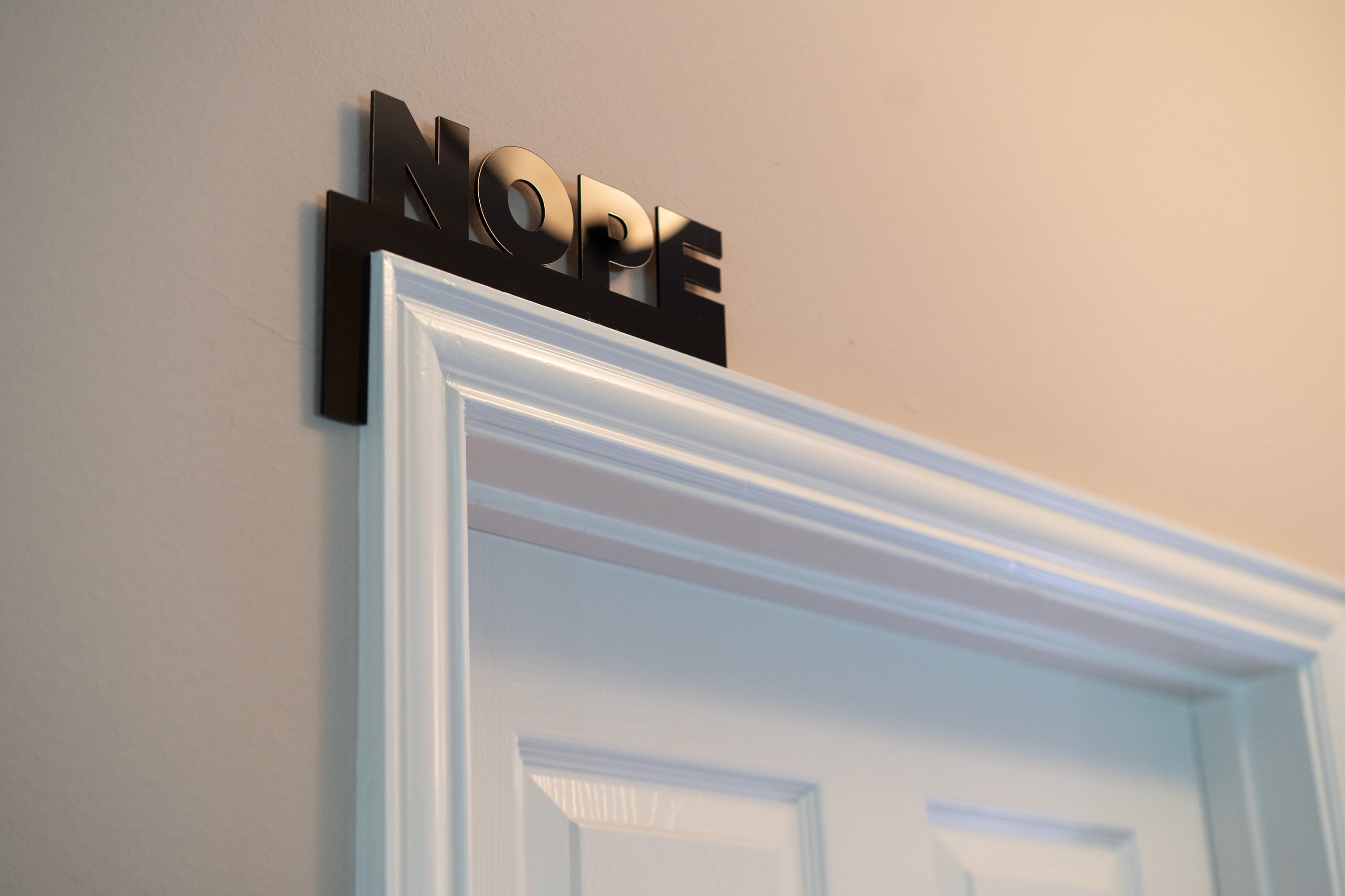 NOPE Sign for Above Door Funny Acrylic Door Sitter Wall Art Door Topper ...