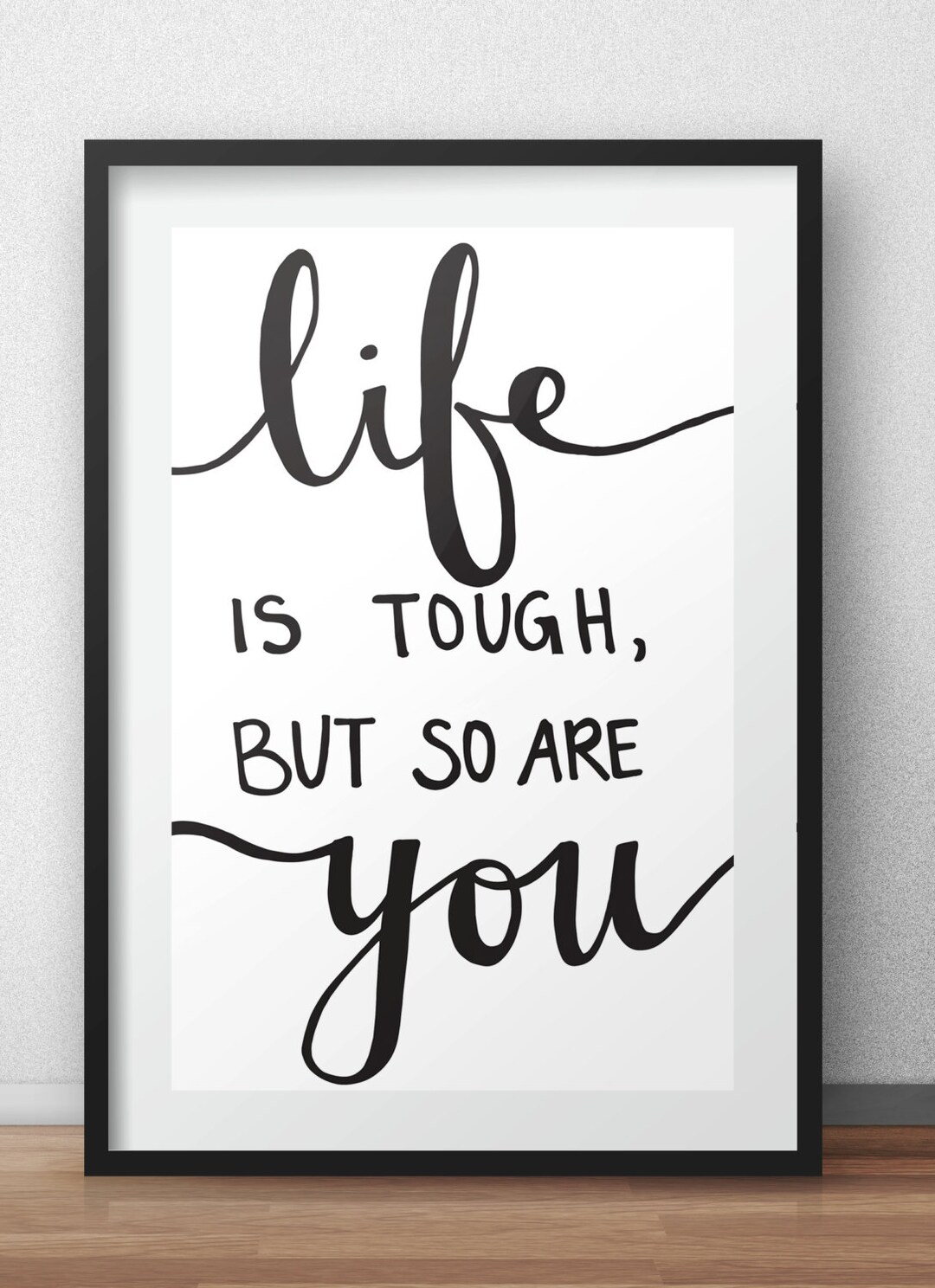 Life is Tough Poster | 8x10 Instant Download | Inspirational Poster ...