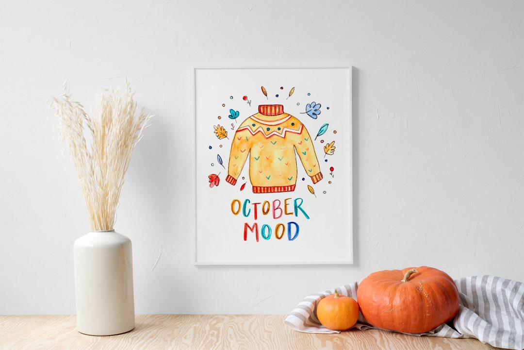 October Wall Art Print - October Mood - Sweater Weather Art Print ...