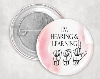I'm Hearing and Learning Asl Button ASL Fingerspelling - Etsy