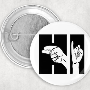 ASL Pin, "hi" in ASL Button, Sign Language Pin, American Sign Language ...
