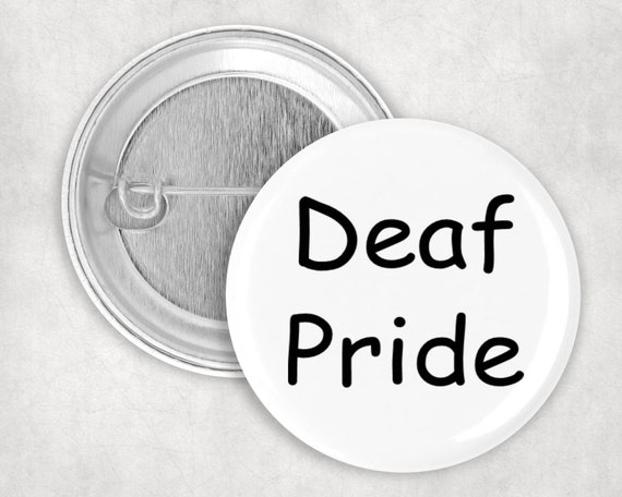 Deaf Pride Button Deaf Pin Deaf Pride Hearing Impaired - Etsy