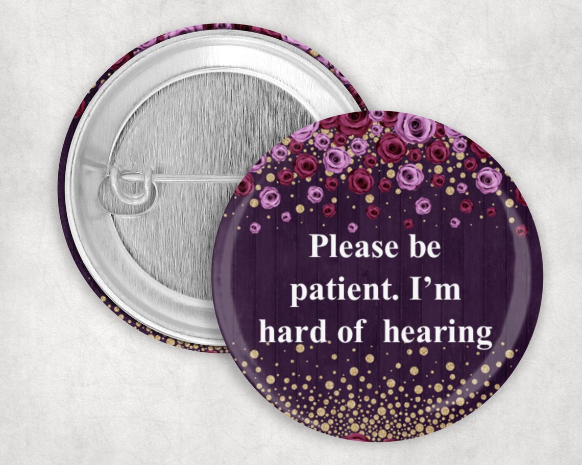 Hearing Loss Button: I'm Hard of Hearing, 1.25 2.25 or 3" Pin for Deaf ...