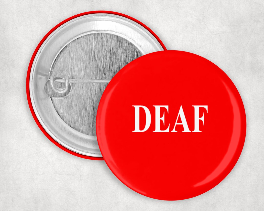 Deaf Pin, Deaf Alert Button, Red Deaf Pin, Bold Deaf Button, 1.25 2.25 ...