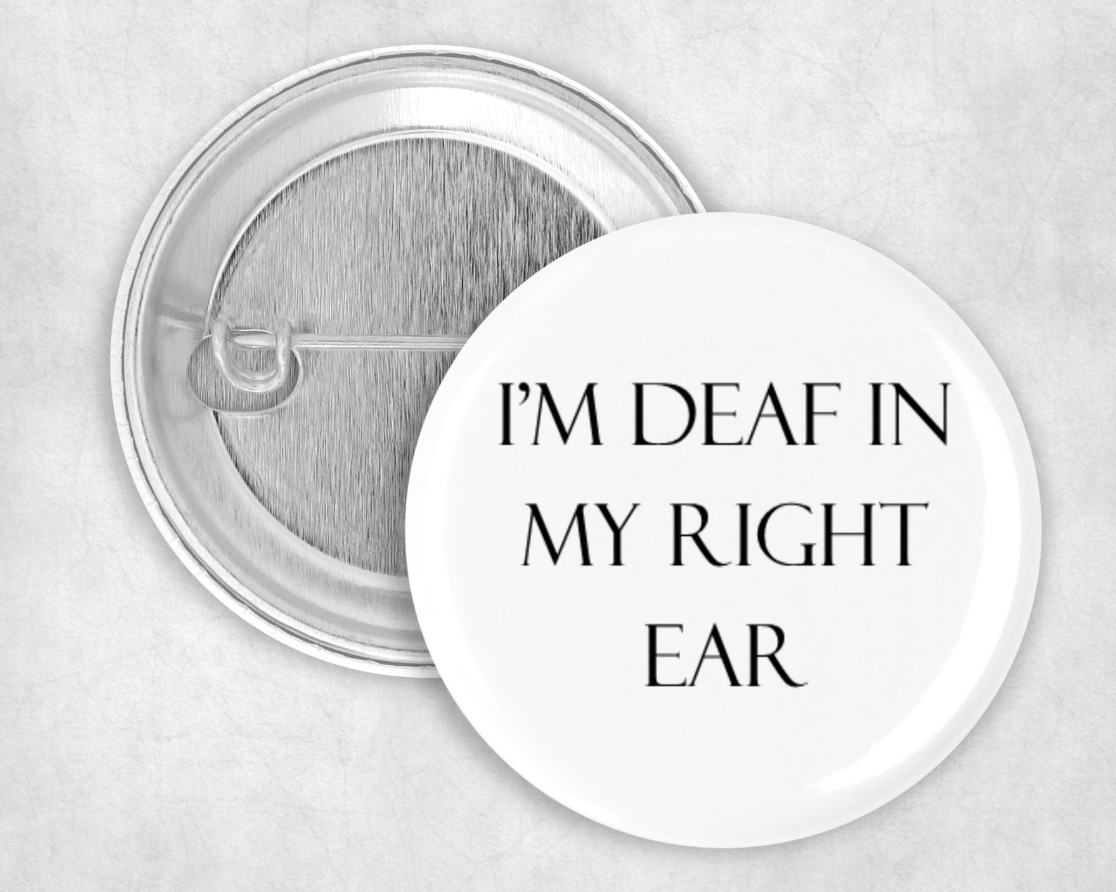 Deaf Pin I m Deaf In My Right Ear Button Hearing Etsy deaf-pin-i-m-deaf-in-my-right-ear-button-hearing-etsy