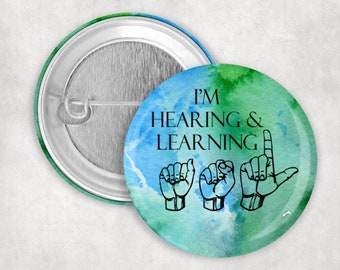 I'm Hearing and Learning Asl Button ASL Fingerspelling - Etsy