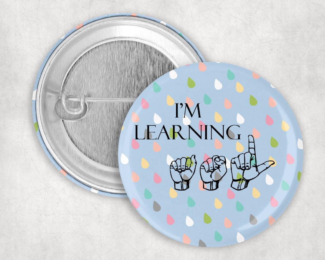 ASL Button: I'm Learning ASL American Sign Language - Etsy