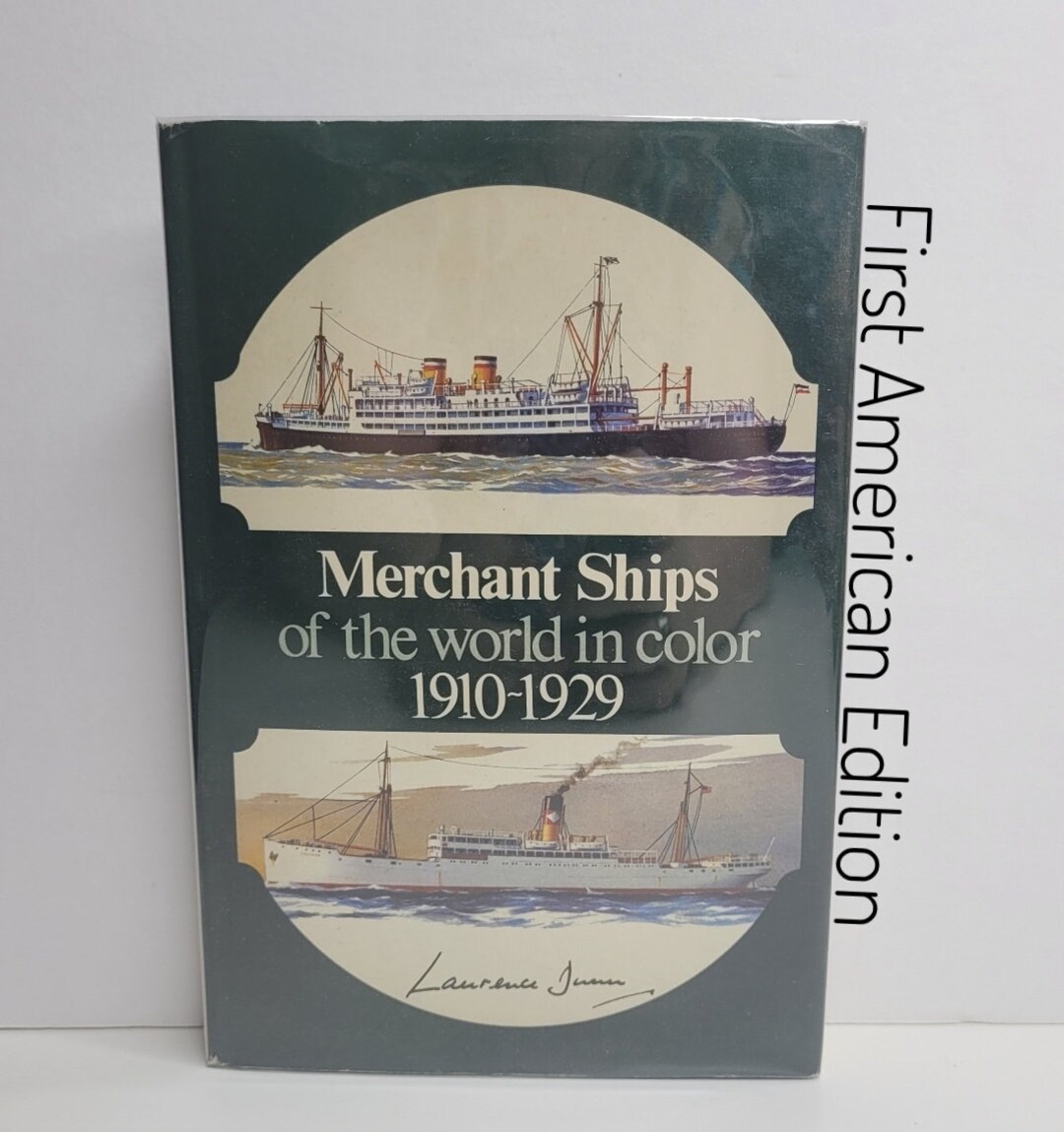 Merchant Ships of the World in Color 1910-1929 by Laurence Dunn, First ...