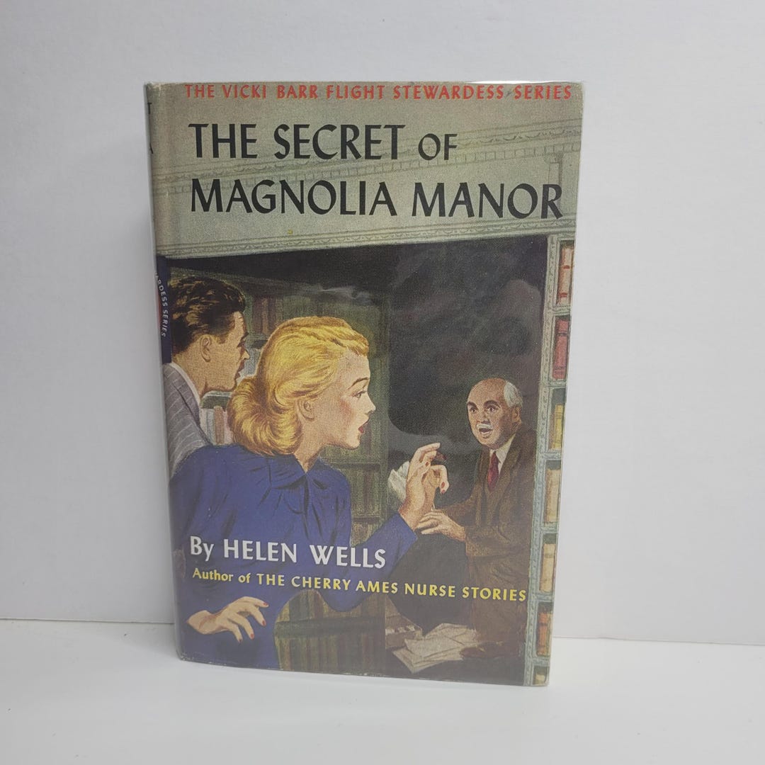 Secret of Magnolia Manor by Helen Wells, Vicki Barr Book 4, Vintage ...