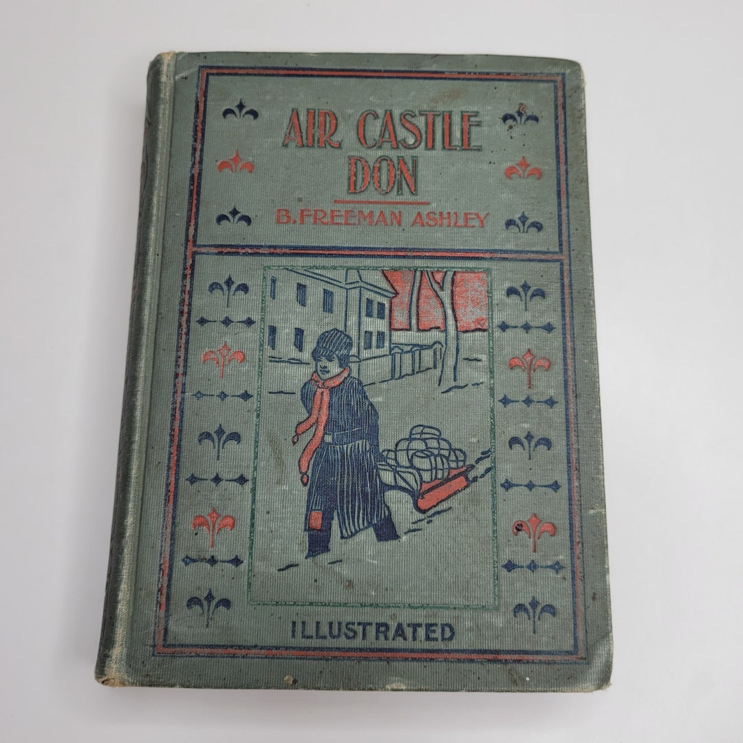 Air Castle Don by B Freeman Ashley, From Dreamland to Hardpan, Vintage ...