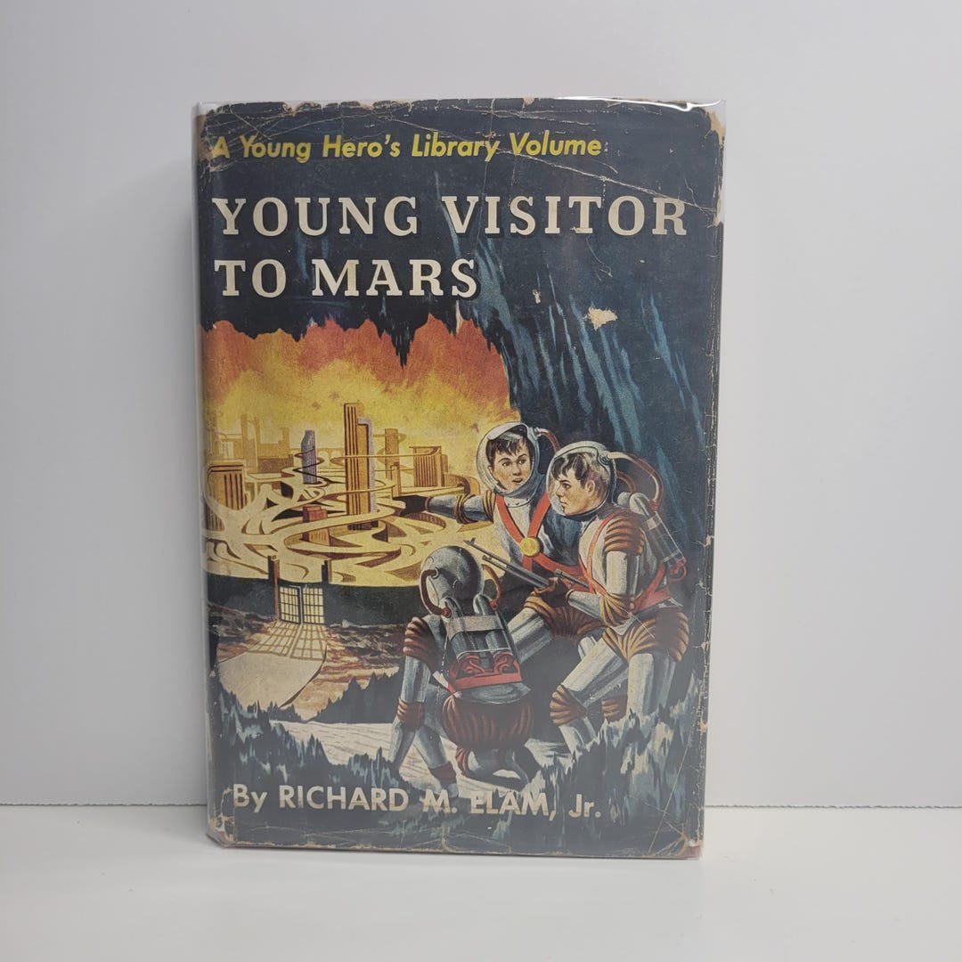 The Young Visitor to Mars by Richard M Elam Jr, Vintage Kids Book, Book ...