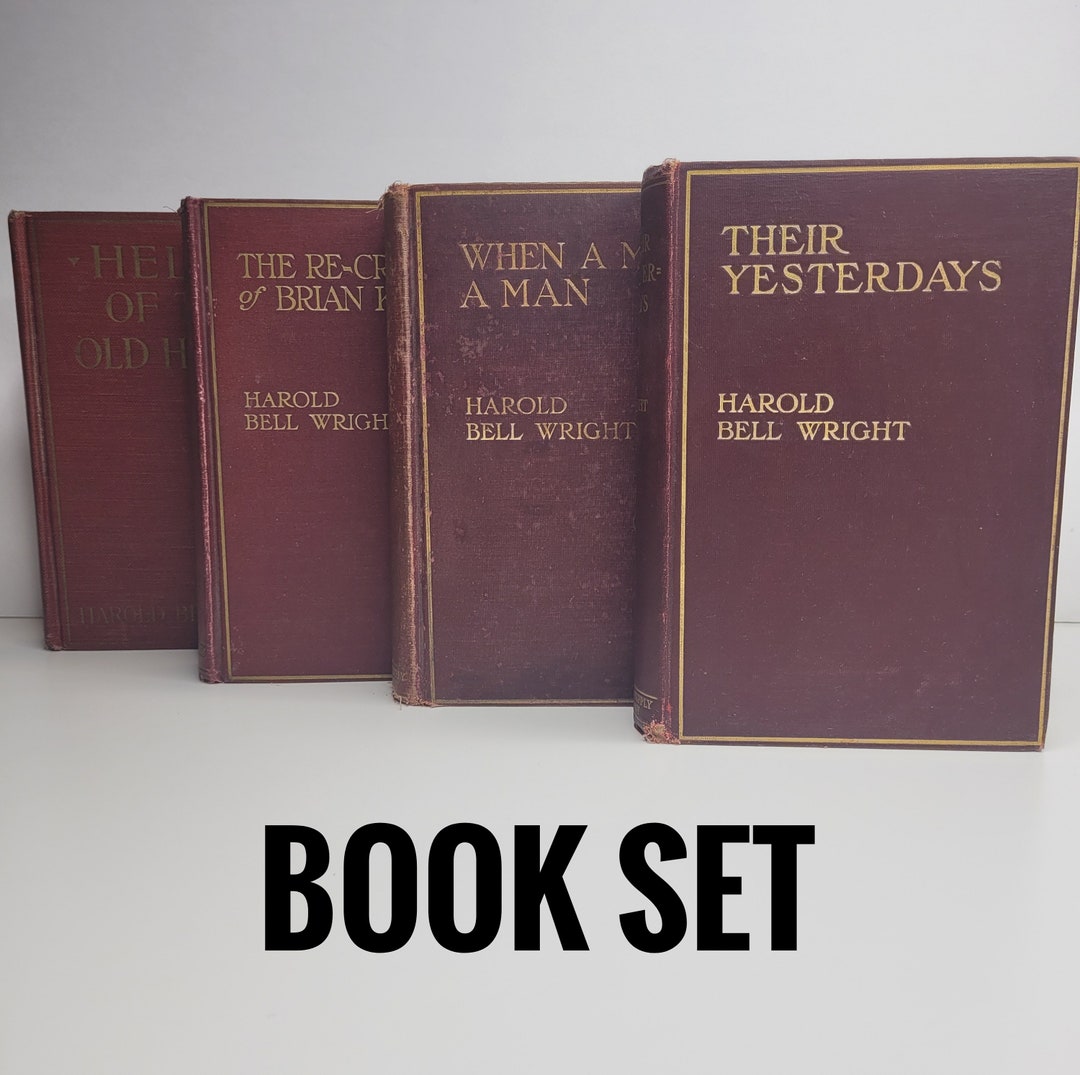 Harold Bell Wright Book Set, Their Yesterdays, Re-creation of Brian ...